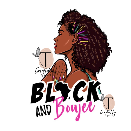 Black and Boujee | Created by T